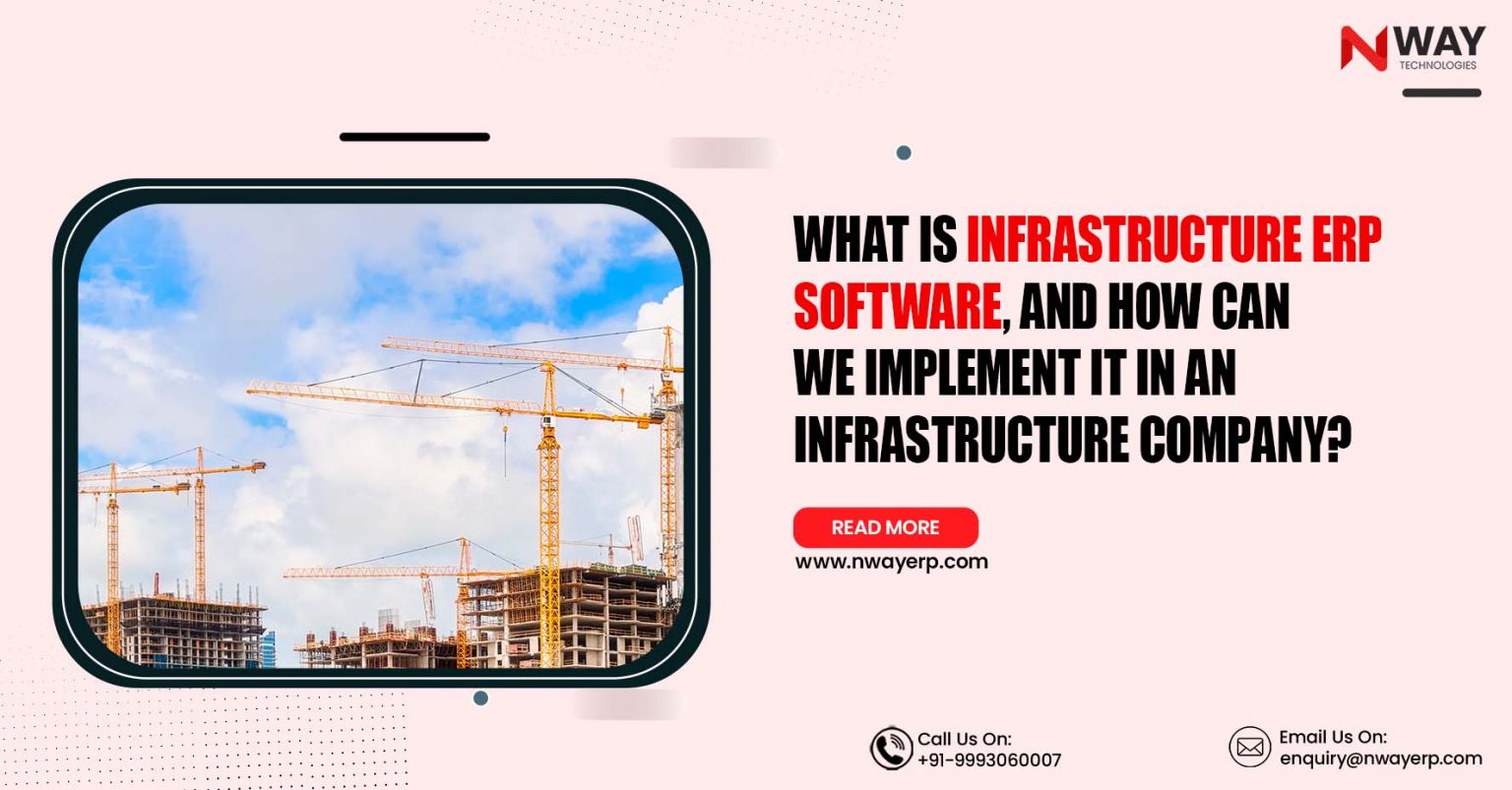 What is Infrastructure ERP Software & How to Implement It in Your Company