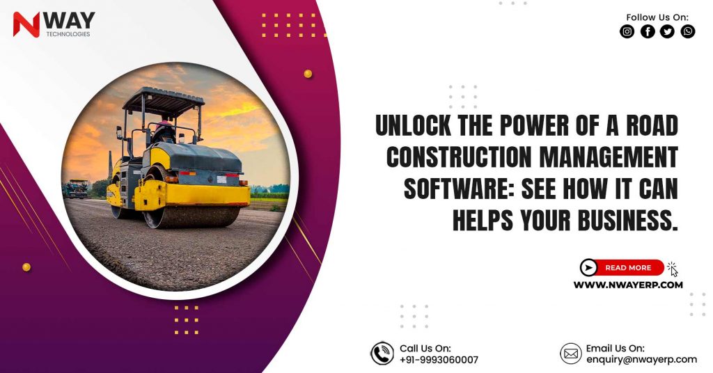 Unlock the Power of a Road Construction Management Software