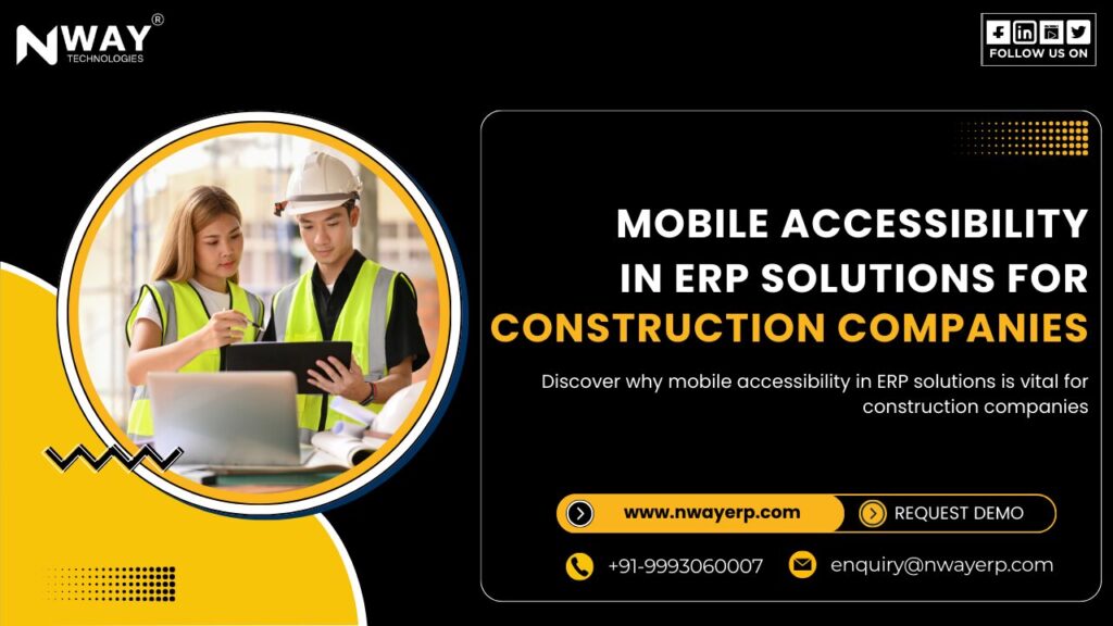 Mobile Accessibility in ERP Solutions for Construction Companies